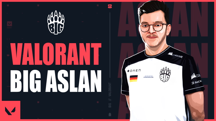 BIG reveal AslaN | VLR.gg
